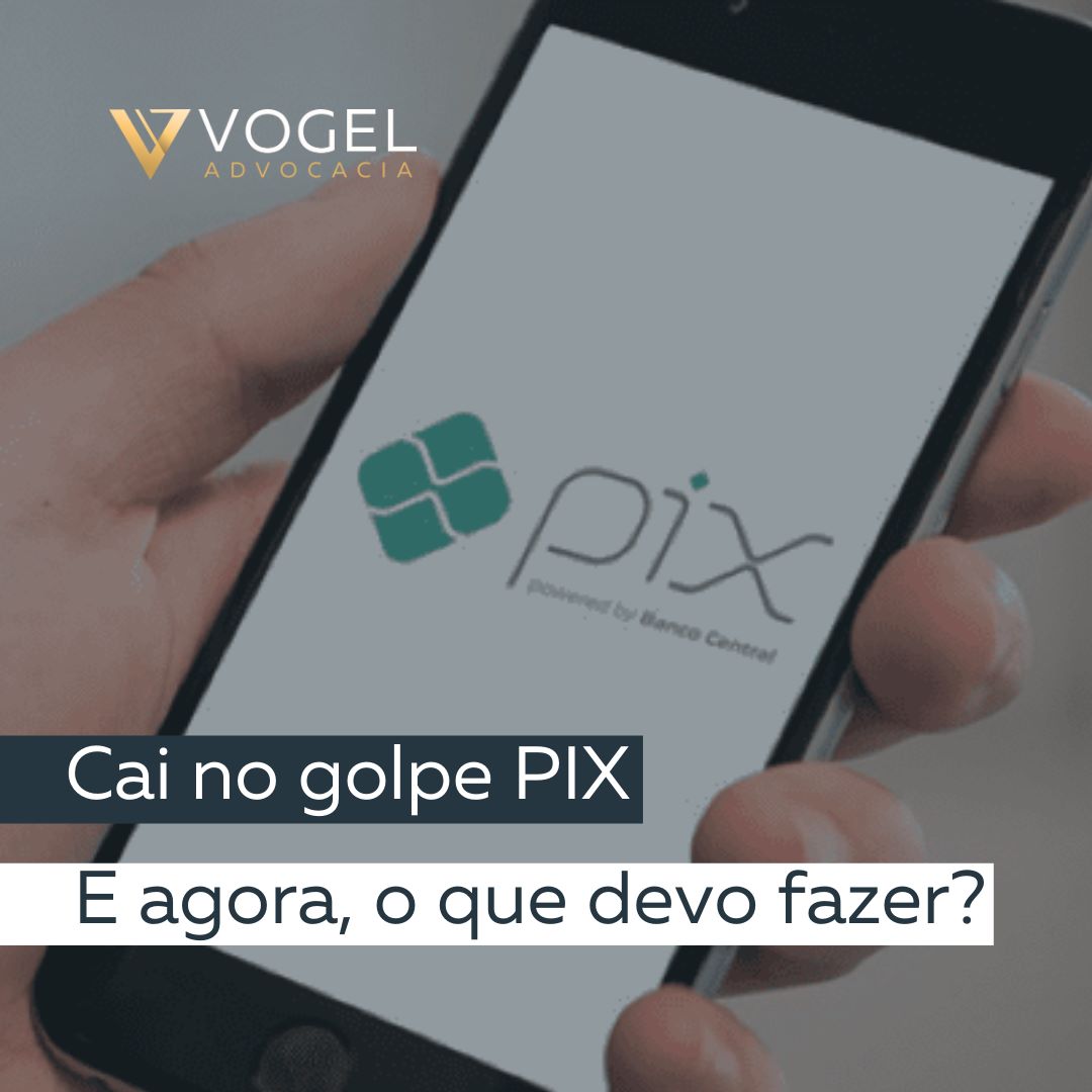 Cai no golpe PIX: E agora, o que devo fazer? - Assessoria Jurídica ...